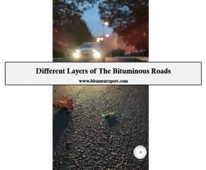 Different Layers of the bituminous Road - Bitumen Export